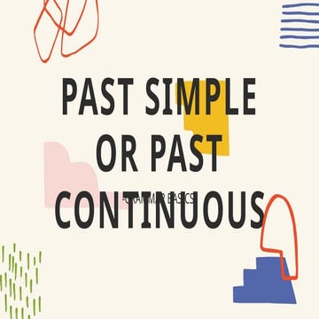 PAST SIMPLE OR PAST CONTINUOUS (for elementary) | PPTX