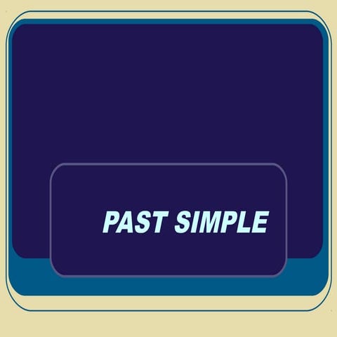 PAST SIMPLE PRESENTATION | PPT