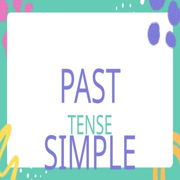 "Past Simple Tense PowerPoint: Clear Grammar Rules, Examples, and ...