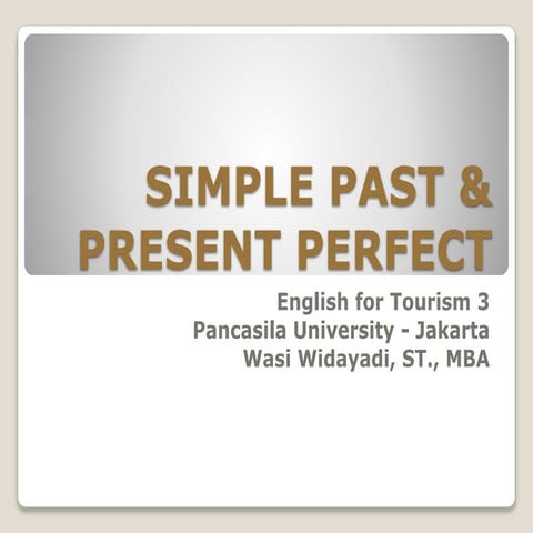 Past simple vs present perfect | PPTX