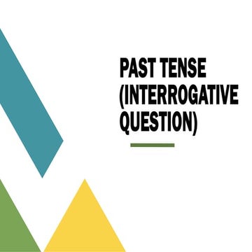 PAST TENSE (INTERROGATIVE QUESTION).pptx