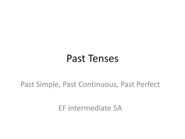 Present and past tenses | PPT