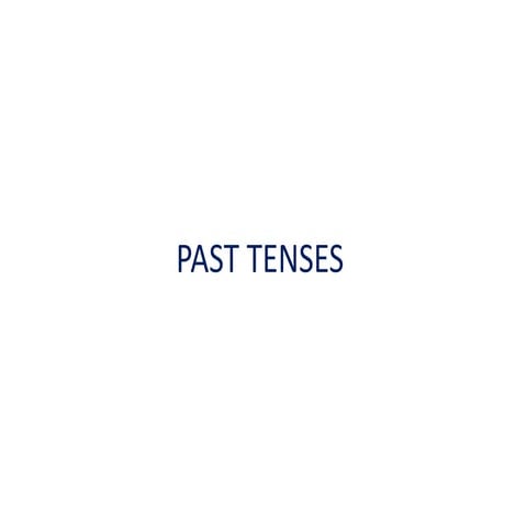Past tenses | PPT