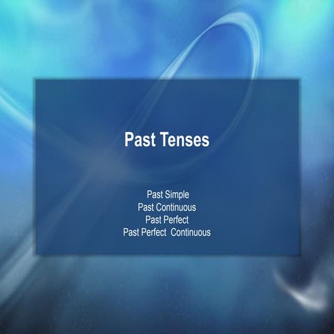 Past tenses | PPT