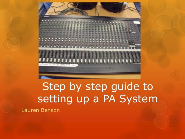 step by step setting up a pa system step by step setting up a pa system