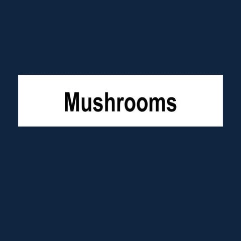 Mushrooms | PPT | Gardening | Home & Garden