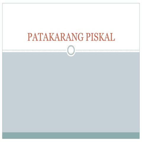 Patakarang Piskal.ppt