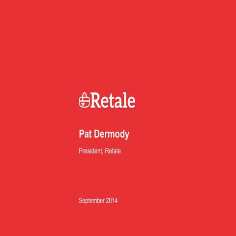 Pat Dermody, Retale: Маркетинговая стратегия | PPT