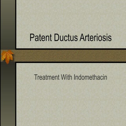 Patent Ductus Arteriosus in Preterm Infants | PPTX