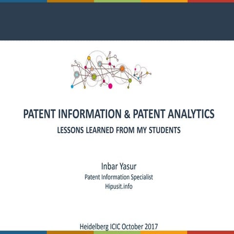 Patent information & patent analytics lesson learned from my students | PPTX