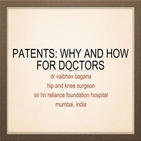 Filing Patents for Doctor: A basic guide | PPTX