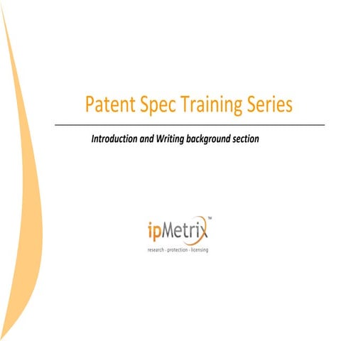 Patent Specification Drafting Series: Background section, By Arun ...