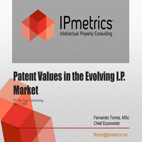 Patent Values in the Evolving IP Market | PPT
