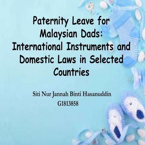 Paternity leave for malaysian dads | PPTX