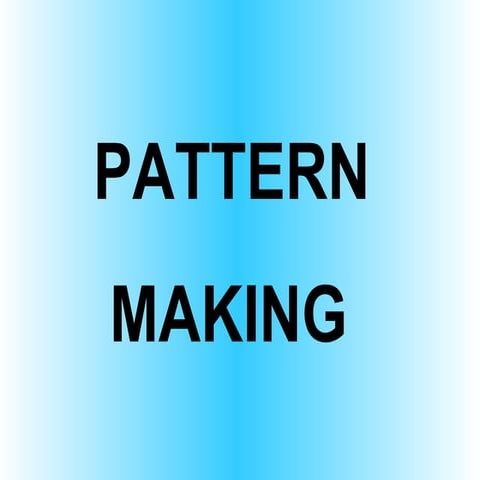Patern making | PPT