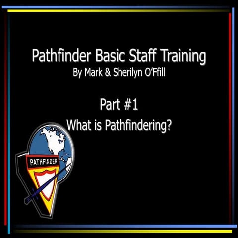 Pathfinder Basic Staff Training.ppt