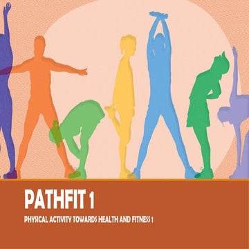 Physical education pathfit 1gahxjkficuso | PPTX