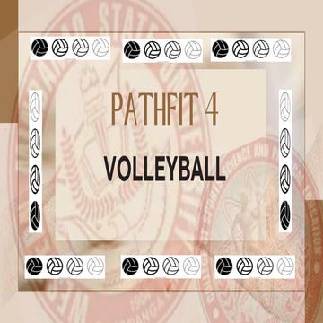 PATHFIT-4.Everything about VOLLEYBALL .pptx