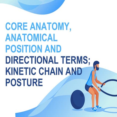 PATHFIT-CORE-ANATOMY-ANATOMICAL-POSITION-AND-DIRECTIONAL-TERMS.pptx