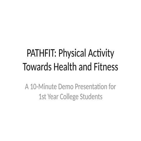PATHFIT_10_Minute_Demo_Presentation.pptx