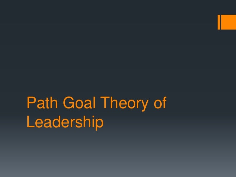Path goal theory of leadership