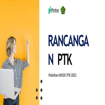 MATERI PPT TENTANG RANCANGAN PTK UNTUK PENDIDIKAN | PPT