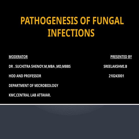 THE PATHOGENESIS OF FUNGAL INFECTIONS.pptx