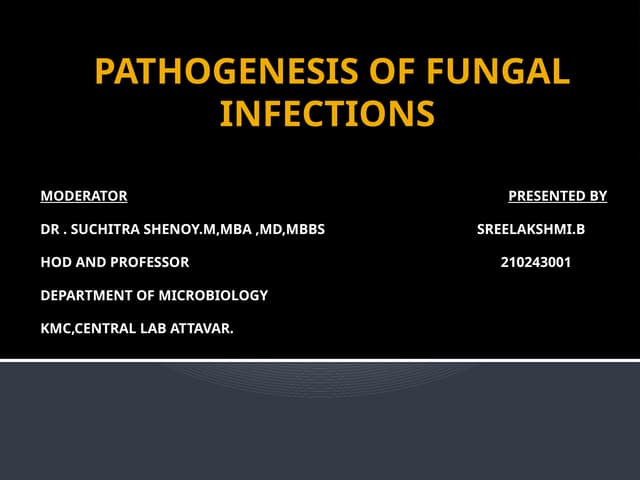 PATHOGENESIS OF FUNGI...PRIMARY & OPPRUNISTIC FUNGAL PATHOGENS | PPTX