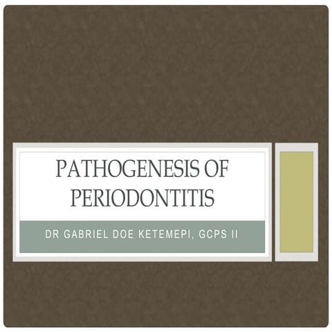 Pathogenesis of periodontitis | PPTX
