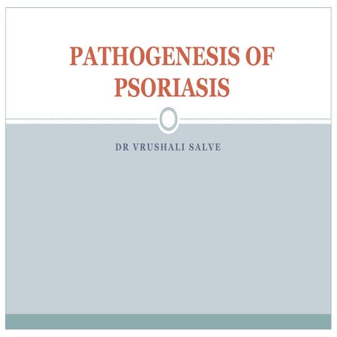 PATHOGENESIS OF PSORIASIS.pptx