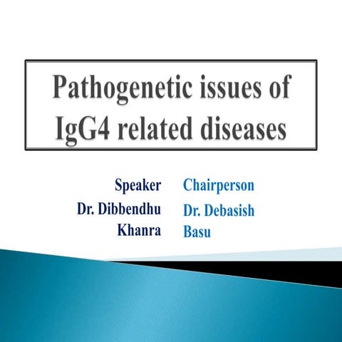 Pathogenetic issues of IgG4 related diseases | PPTX