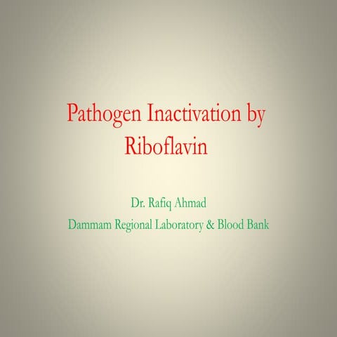Pathogen inactivation by riboflavin | PPTX