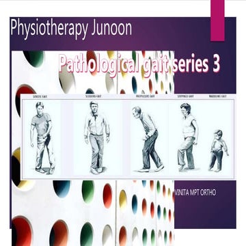 Physiotherapy Junoon Dr Vinita Pathological Gait Series 3 Ppt