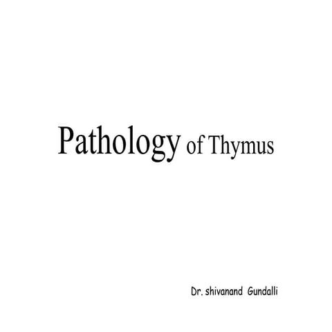 Pathology of thymus | PPTX