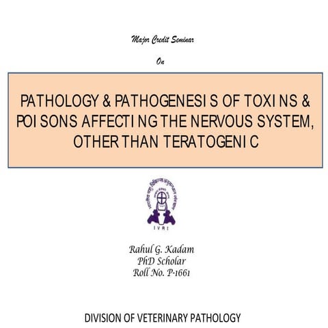 Pathology & pathogenesis of different toxins, poisons other than ...