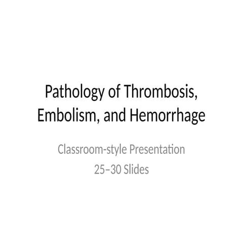 Thrombosis, Embolism, Infarction, Coagulation & Shock . pptx | PPTX