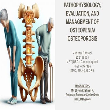Osteopenia/Osteoporosis physiotherapy.pptx @Dr.Muskan Rastogi (PT) BPT ...