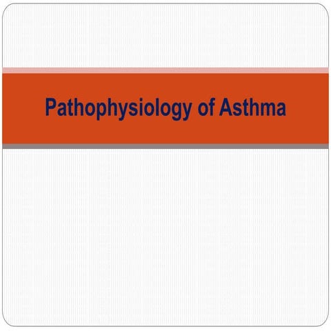 Pathophysiology of asthma | PPTX