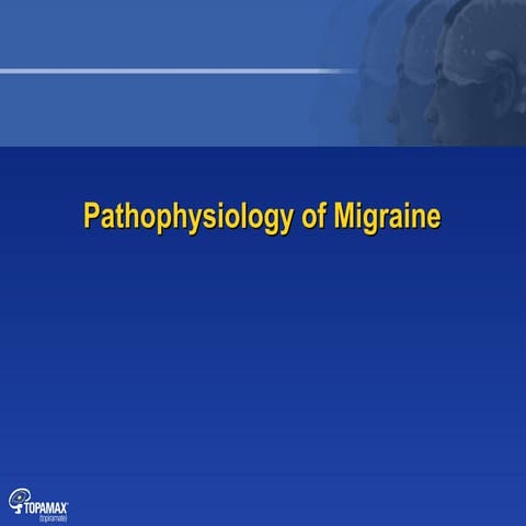 Pathophysiology of migraine | PPT