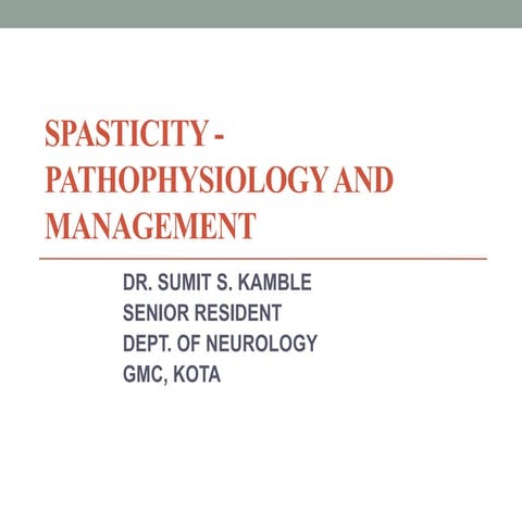 Pathophysiology of spasticity | PPTX
