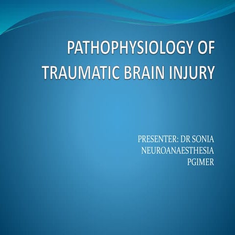 Pathophysiology of traumatic brain injury | PPTX