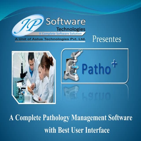 Patho plus A complete pathology management software | PPTX