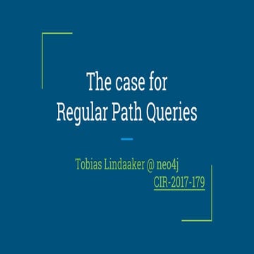 Opencypher Further Developments On Path Pattern Queries Regular Path Queries Ppt 3466
