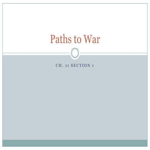Paths to war ch11sec1 | PPT