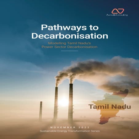 PATHWAYS TO DECARBONISATION – MODELLING TAMIL NADU’S POWER SECTOR ...