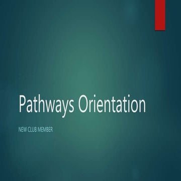 Pathways orientation for new members | PPTX