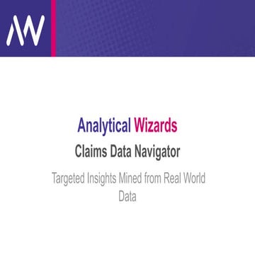 Analytical Wizards' Claims Data Navigator for Patient Journey and More ...