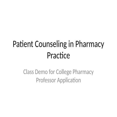 Patient Counselling. Definition of patient counseling; steps involved ...