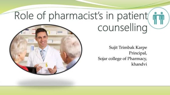 Patient Counselling. Definition of patient counseling; steps involved ...