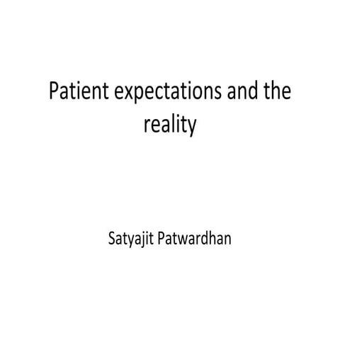 Patient expectations and the reality | PPT
